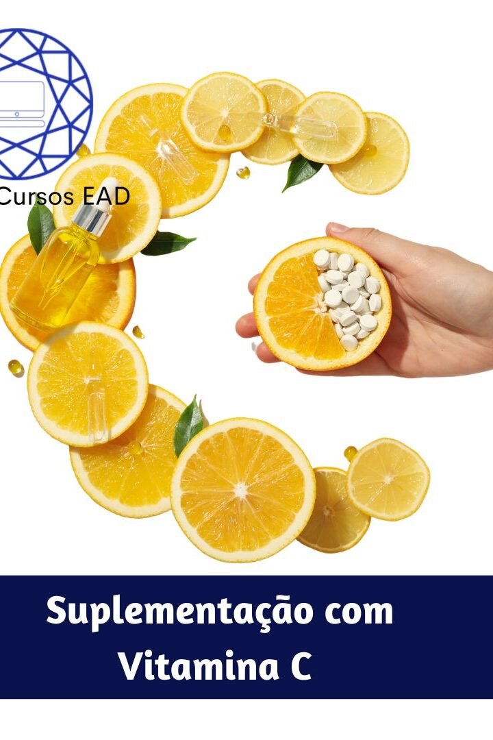 6 Benefícios da Suplementação com Vitamina C